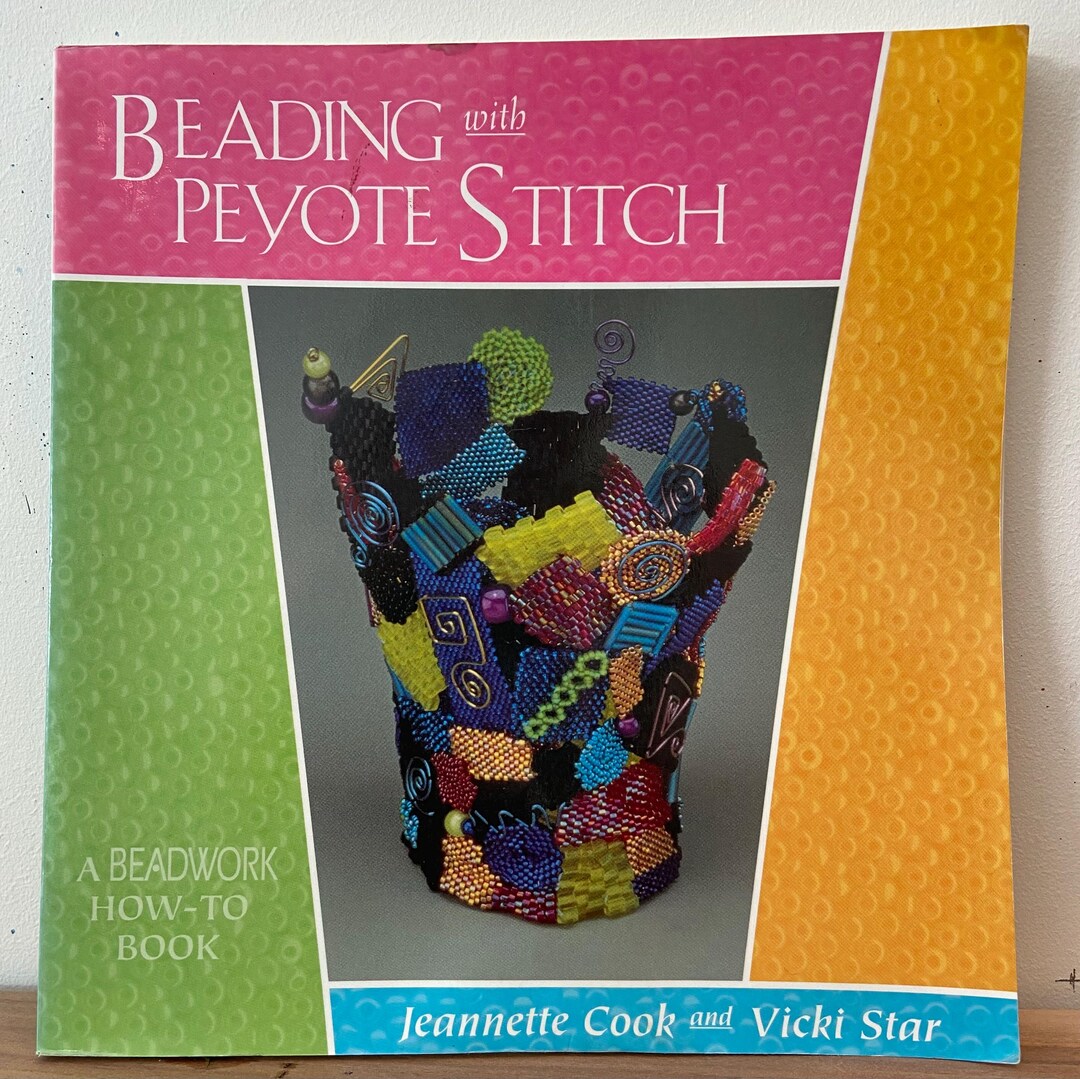 Beading With Peyote Stitch Jeannette Cook Vicki Star Beadwork How to ...
