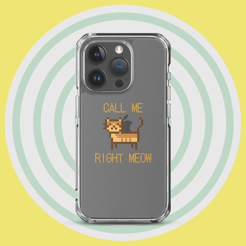 Clear Case for Iphone® Call Me Right Meow Cat Lover - Etsy