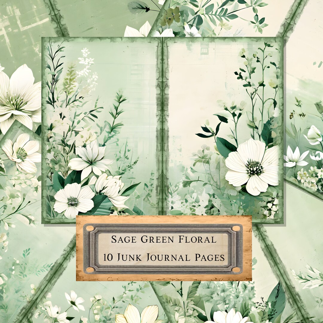Sage Green Floral Junk Journal Pages, 10 Double Pages, Digital Paper, 8 ...