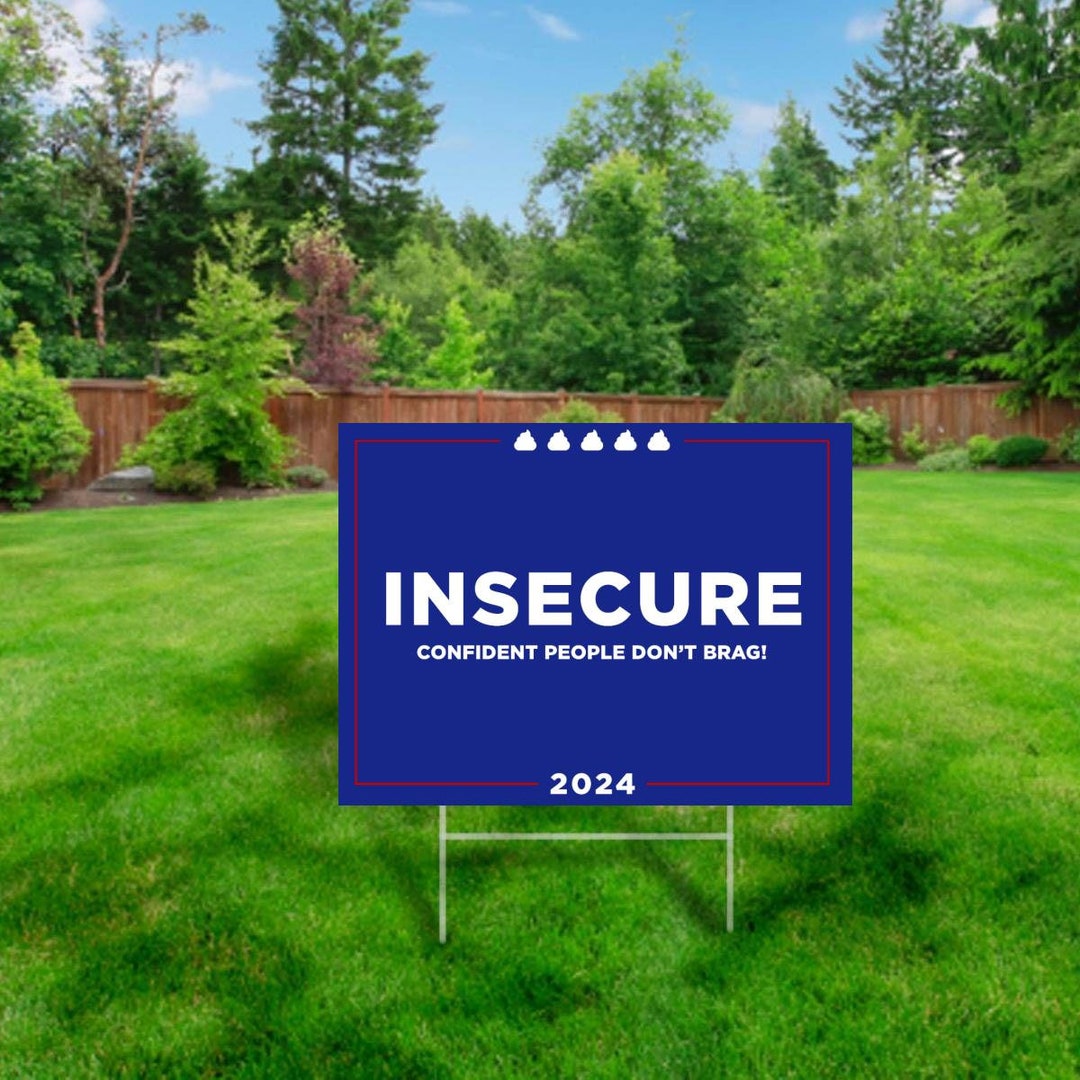 Trump Insecure Parody Yard Sign - Etsy