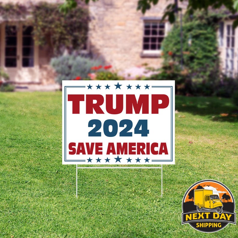 Trump 2024 Yard Sign, Save America Sign, Trump for President 2024 ...