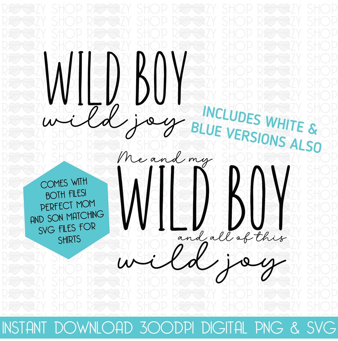 Wild Boy Wild Joy SVG: Matching Mommy and Me Shirt Designs (digital ...