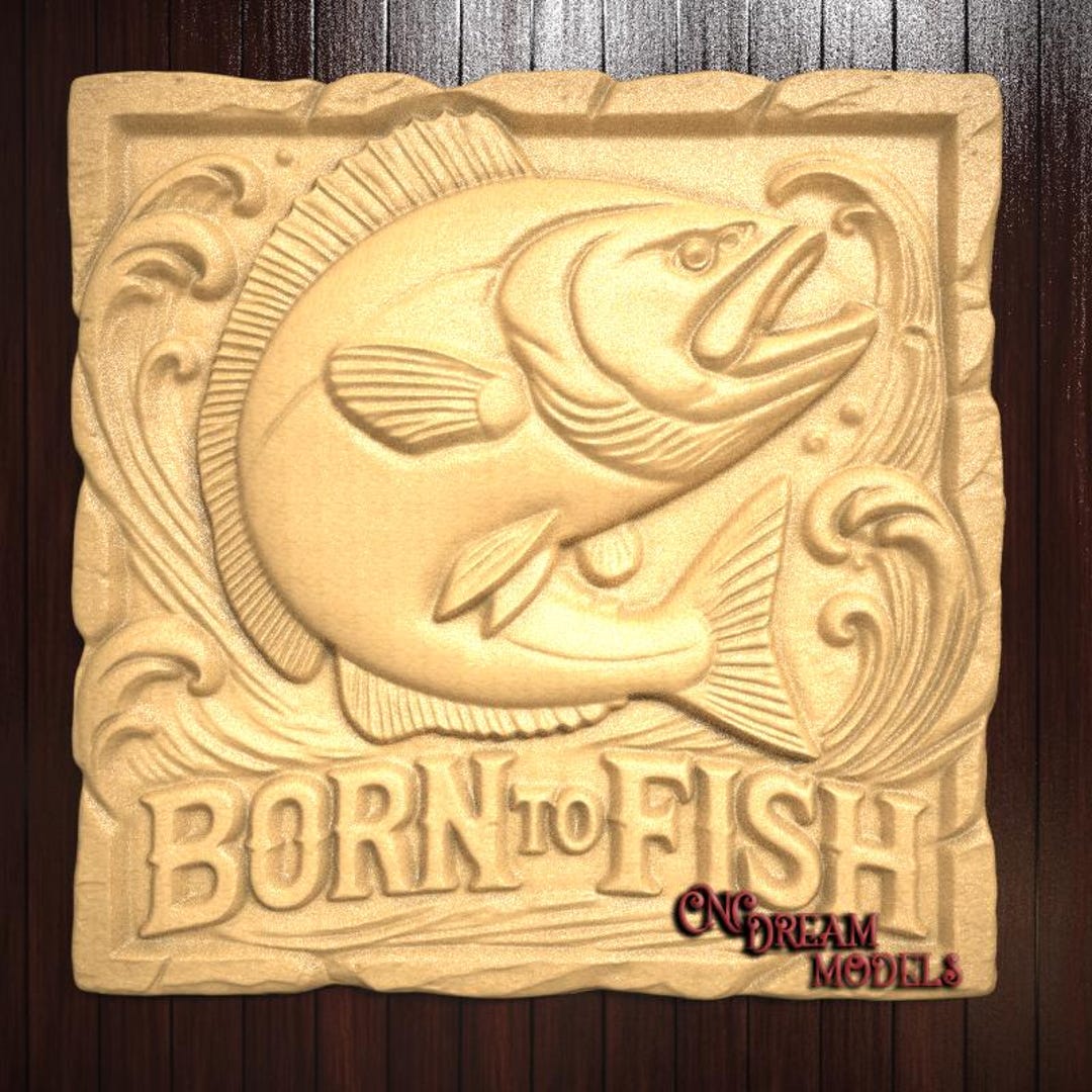 Born to Fish 3D Relief STL File for CNC Router Carving or 3D Resin ...