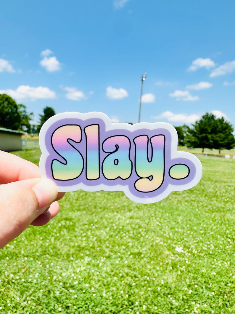 Slay. Waterproof Vinyl Sticker for Laptops, Waterbottles, Notbooks ...