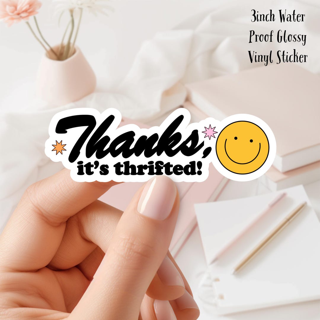 Thanks, It's Thrifted! 3inch Glossy Water Proof Vinyl Sticker - Etsy