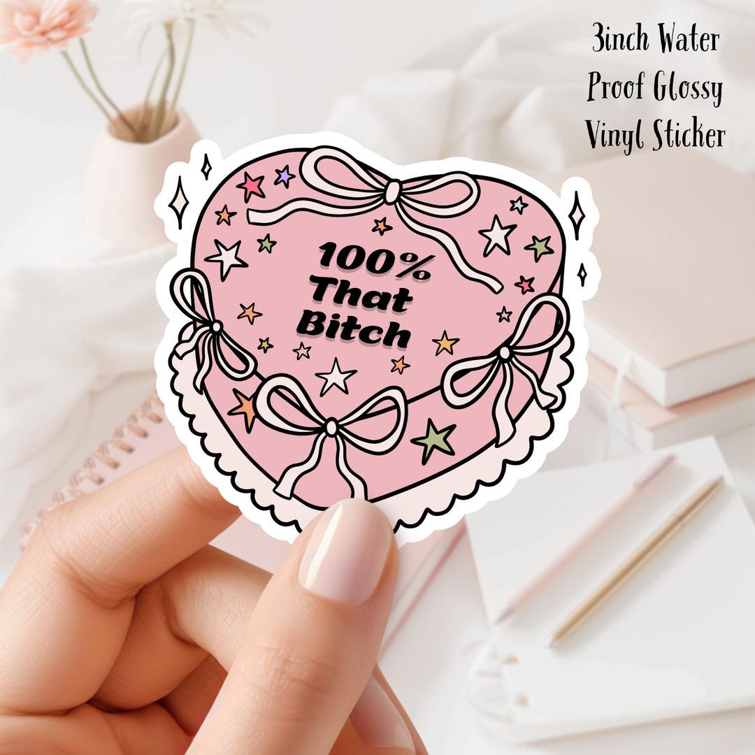 100% That Bitch Pink Coquette Heart Cake 3inch Water Proof Glossy Vinyl ...