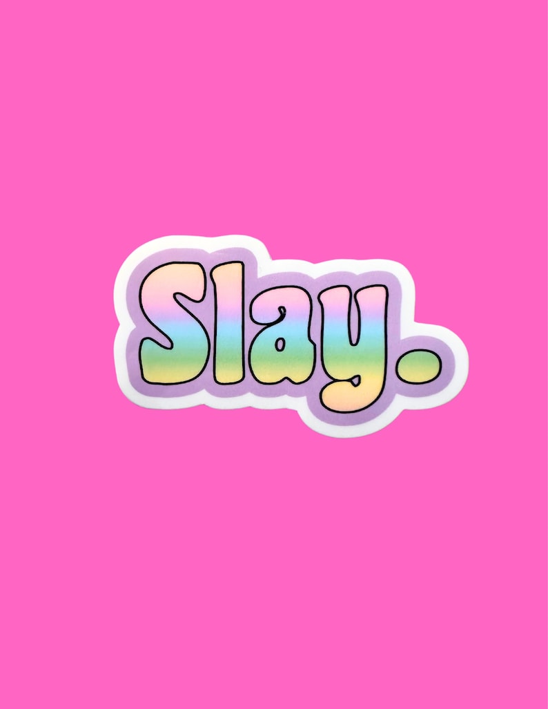 Slay. Waterproof Vinyl Sticker for Laptops, Waterbottles, Notbooks ...