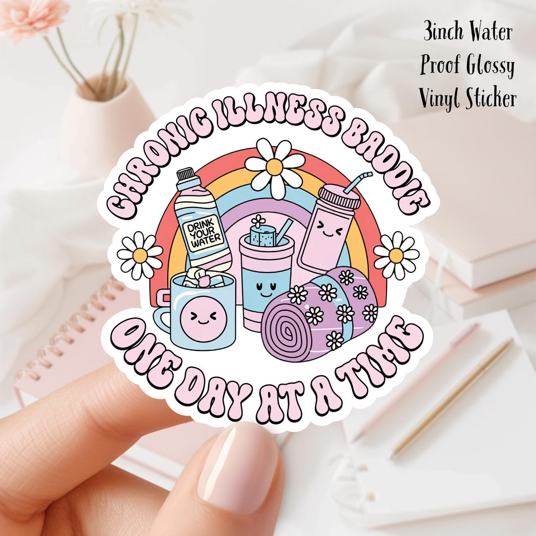Chronic Illness Baddie Sticker: Waterproof Vinyl (3 Inch) - Etsy