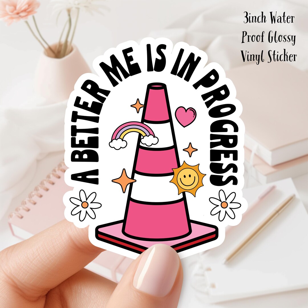 A Better Me is in Progress 3inch Glossy Water Proof Vinyl Sticker - Etsy