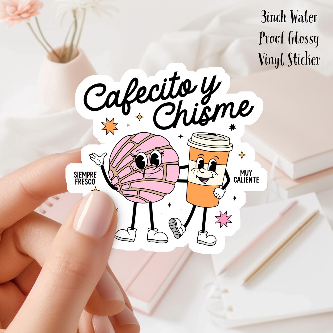 Cafecito Y Chisme 3inch Glossy Water Proof Vinyl Sticker - Etsy