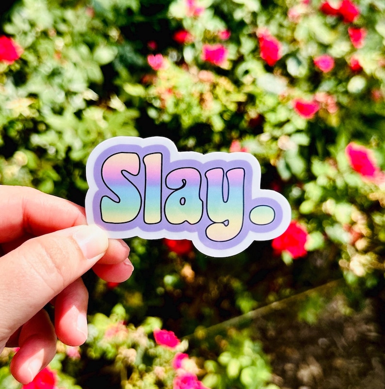 Slay. Waterproof Vinyl Sticker for Laptops, Waterbottles, Notbooks ...