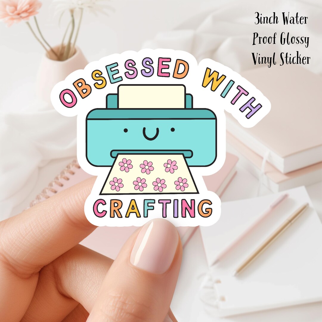 Obsessed With Crafting Sticker: Glossy Waterproof Vinyl (3 Inch) - Etsy