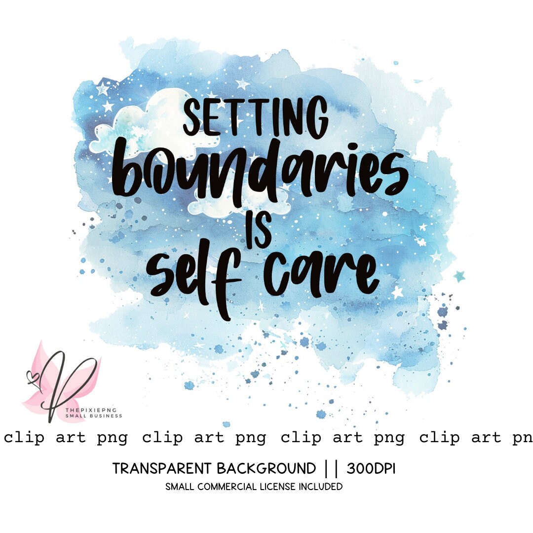 Boundaries is Self Care | Clip Art | PNG Image | Commercial Use ...