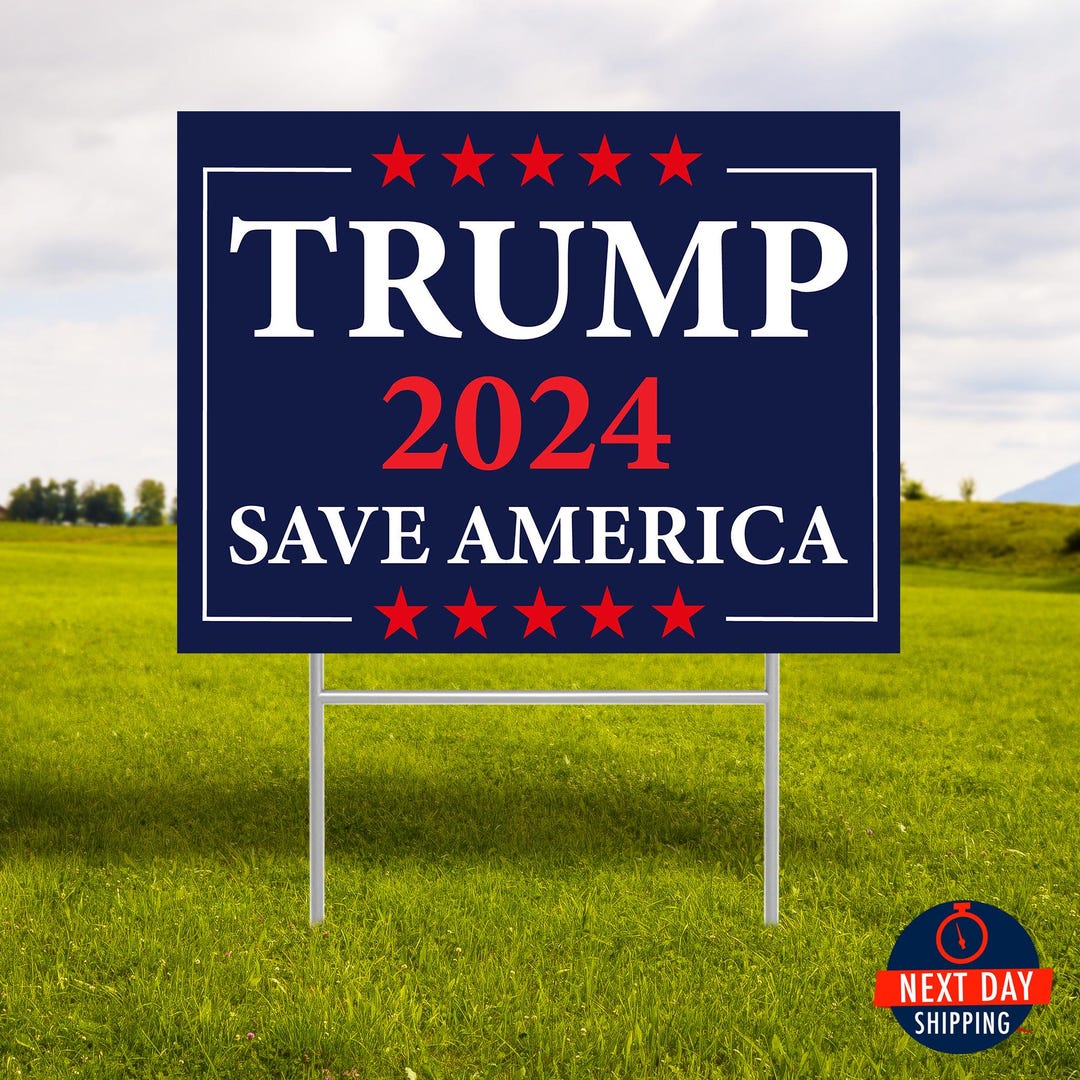 Trump 2024 Yard Sign, Save America, Outdoor Sign, Trump for President ...