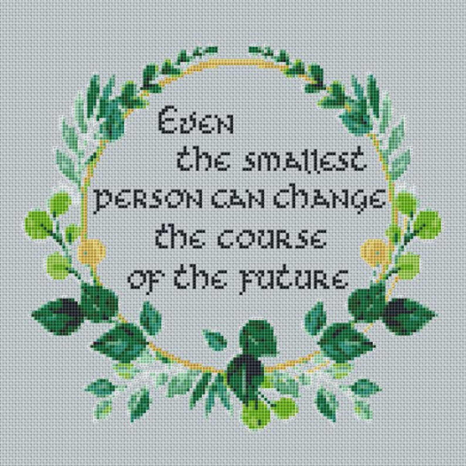 Tolkien Cross Stitch Pattern Even the Smallest Person Can Change the ...