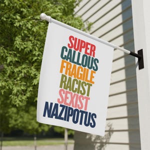 Super Callous Fragile Racist Sexist Nazi POTUS Yard Flag, Political ...