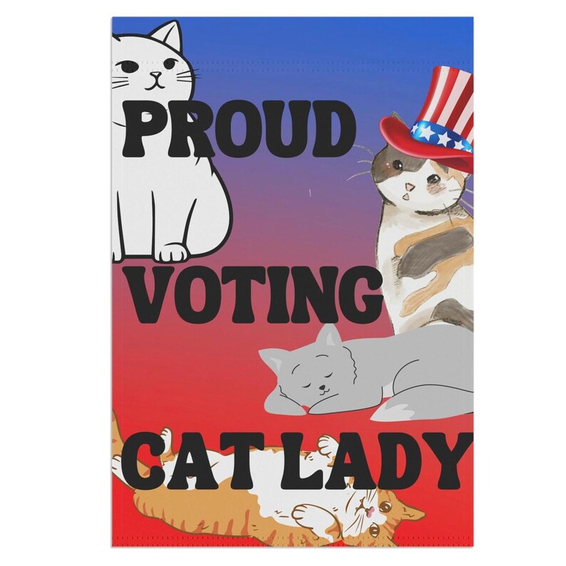 Proud Voting Cat Lady Garden Banner Cat Lady Banner Democratic ...