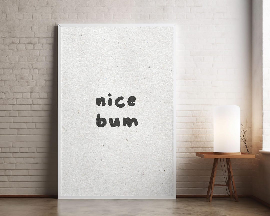 Nice Bum Wall Art Nice Bum Print Toilet Art Bathroom Wall Print Nice ...