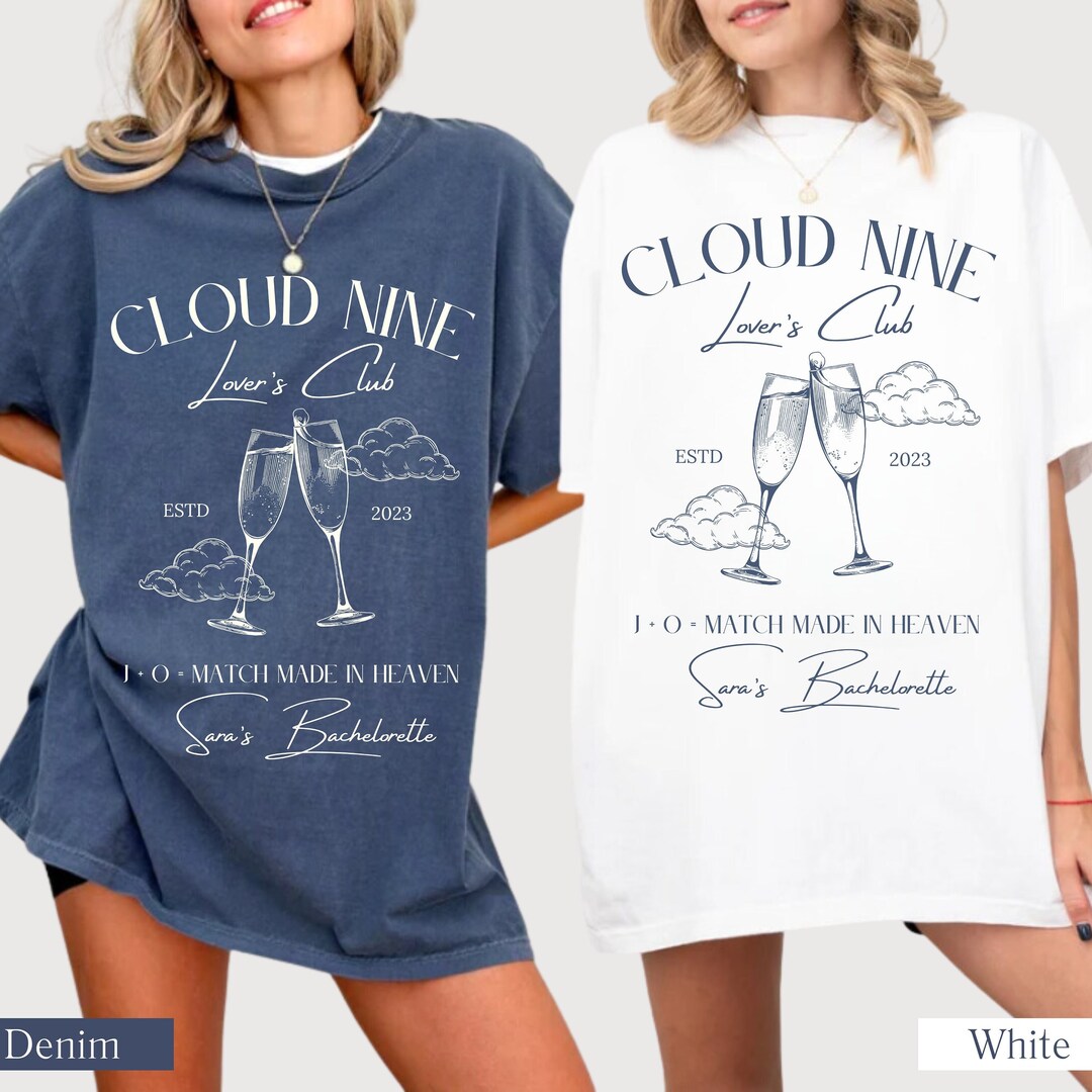 On Cloud Nine | on Cloud 9 | Match Made in Heaven | Cloud Nine Shirt | Custom Bachelorette Shirt ...
