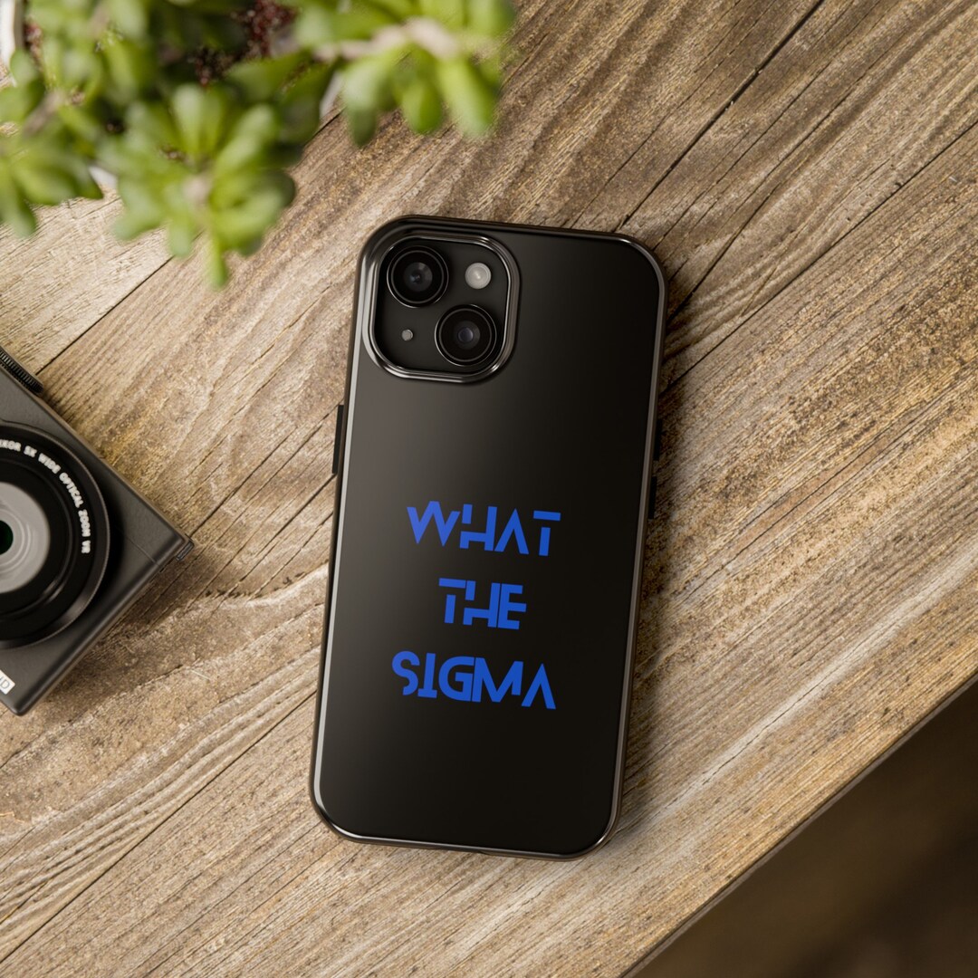 Gen Z Phone Case - What the Sigma - Etsy