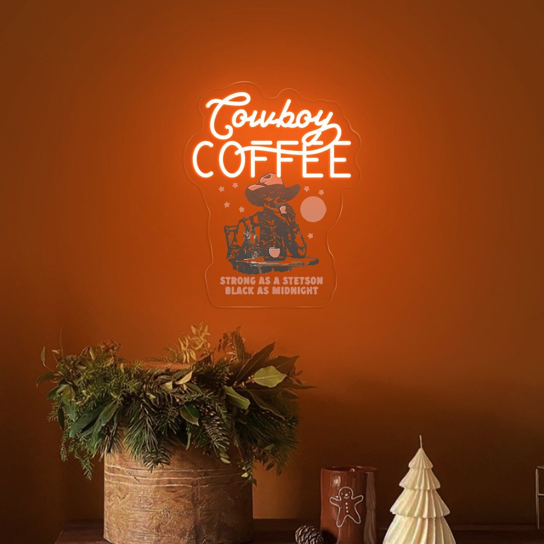Cowboy Coffee Neon Sign, Coffee Bar Decor, Western Coffee Bar Cart, Fun ...