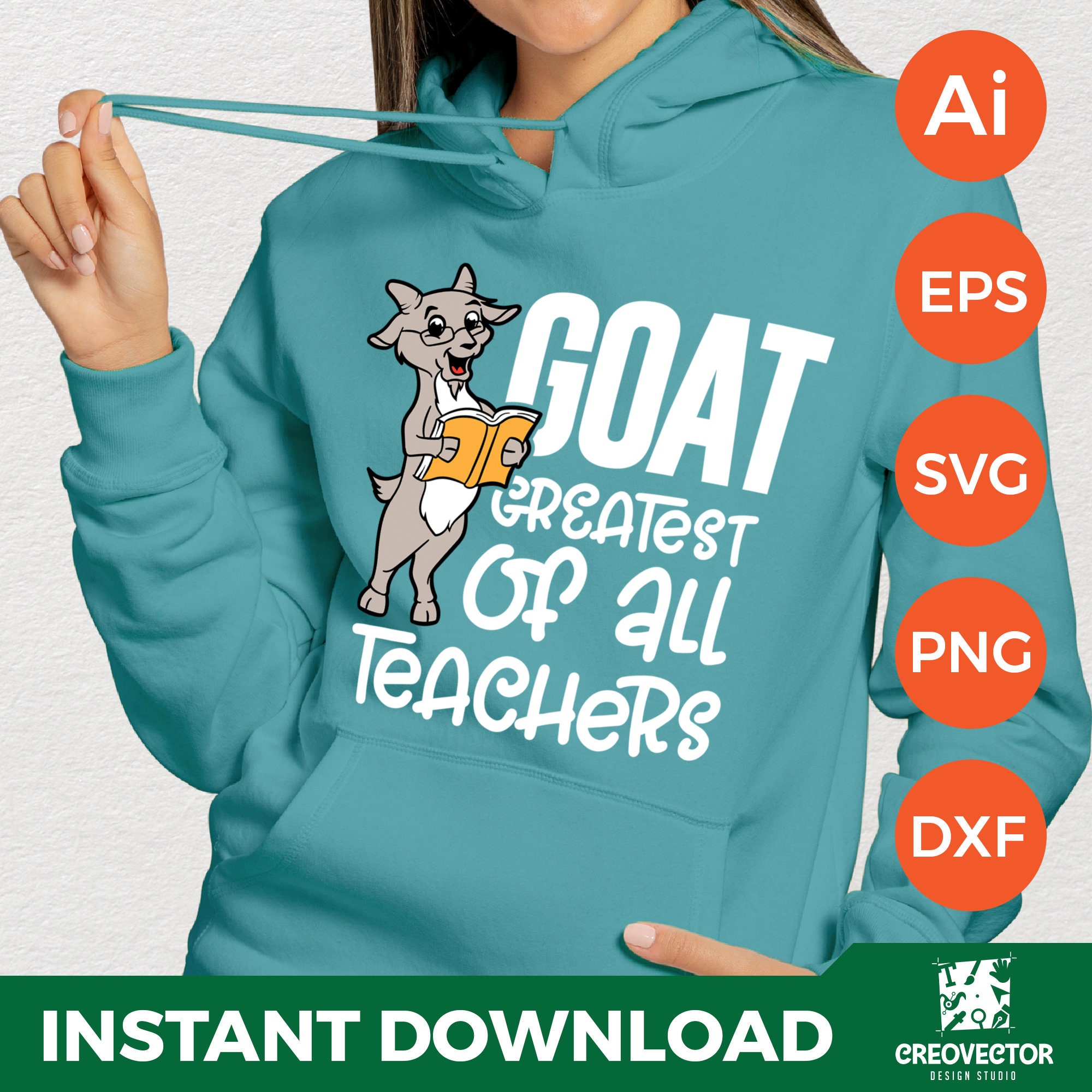 Greatest of All Teachers GOAT, Ai, Eps, Svg, Dxf, Png T-shirt Stickers ...