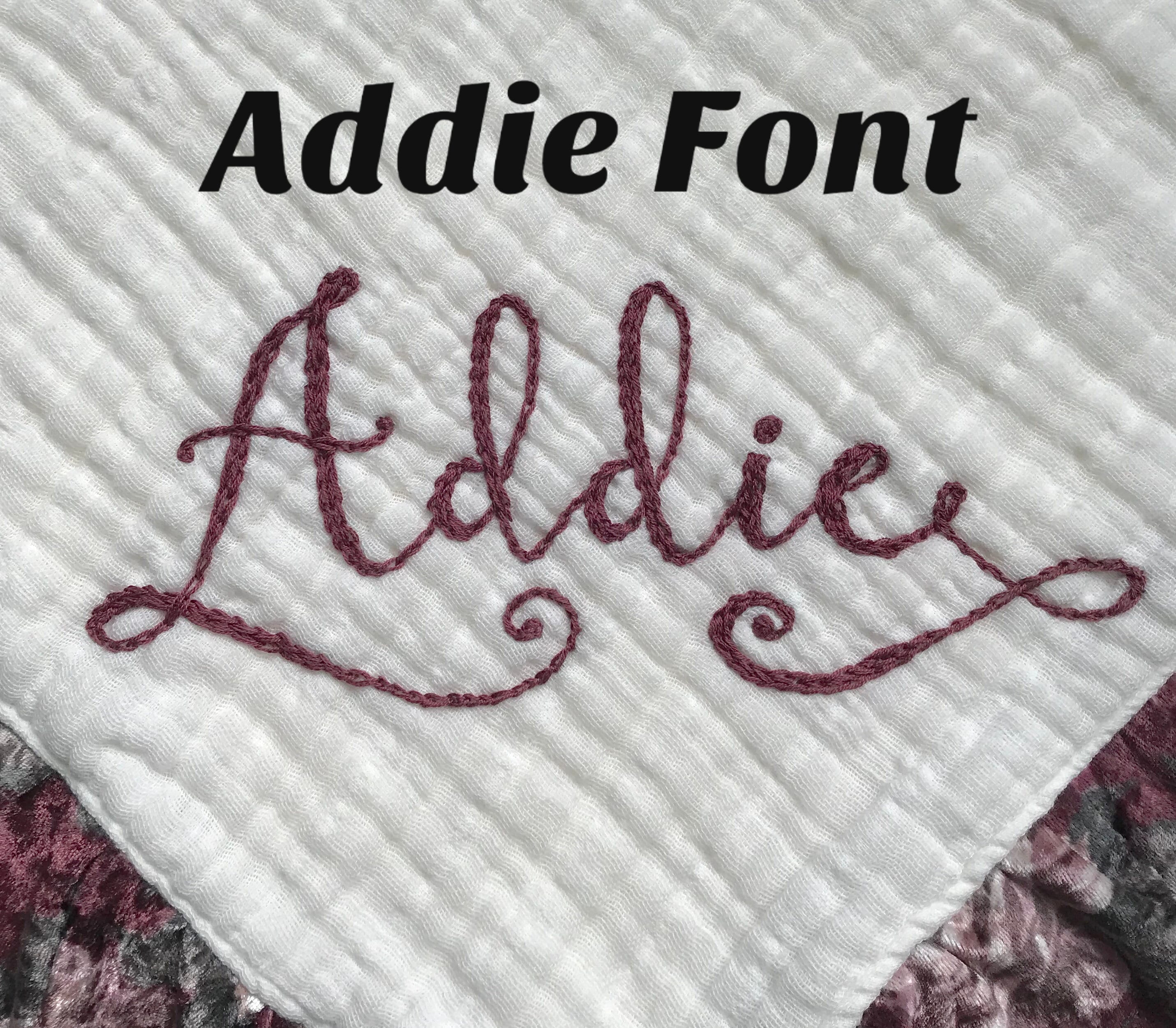 Additional Embroidery Fee for the Addie Font
