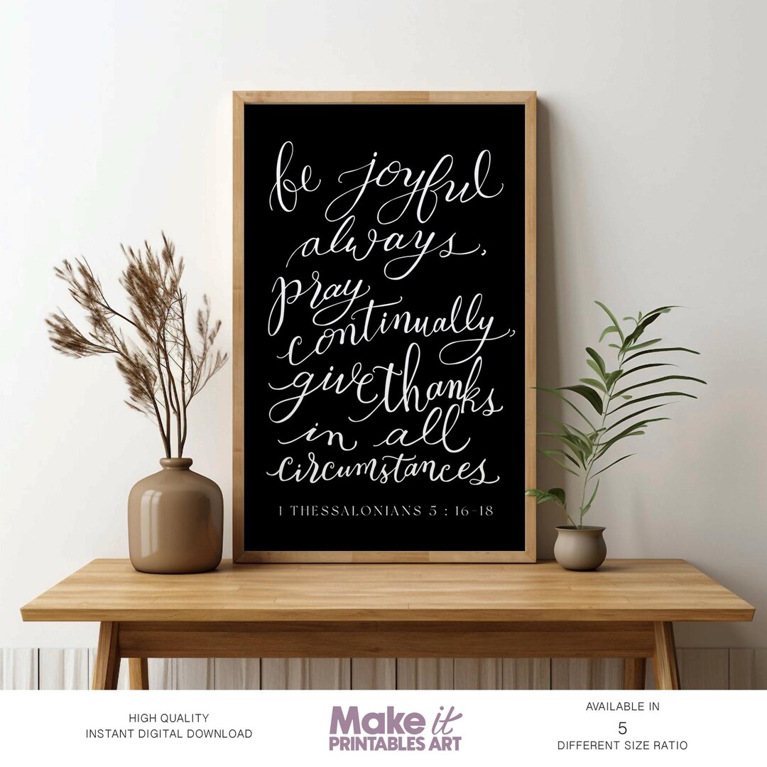 Be Joyful Always, Pray Continually, Give Thanks in All Circumstances ...