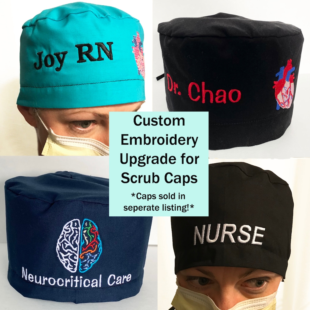 Customized Embroidered Upgrade for Scrub Cap (CAP NOT INCLUDED) - Etsy