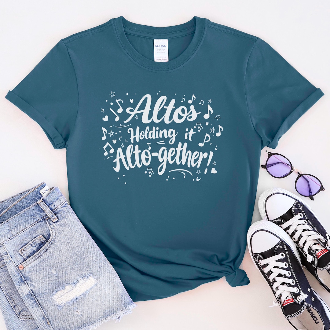 Funny Alto T-shirt, "altos, Holding It Alto-gether!" Graphic Tee for ...