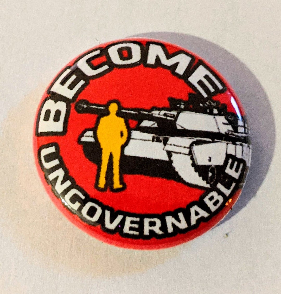 1 Pinback Meme Button BECOME UNGOVERNABLE - Etsy