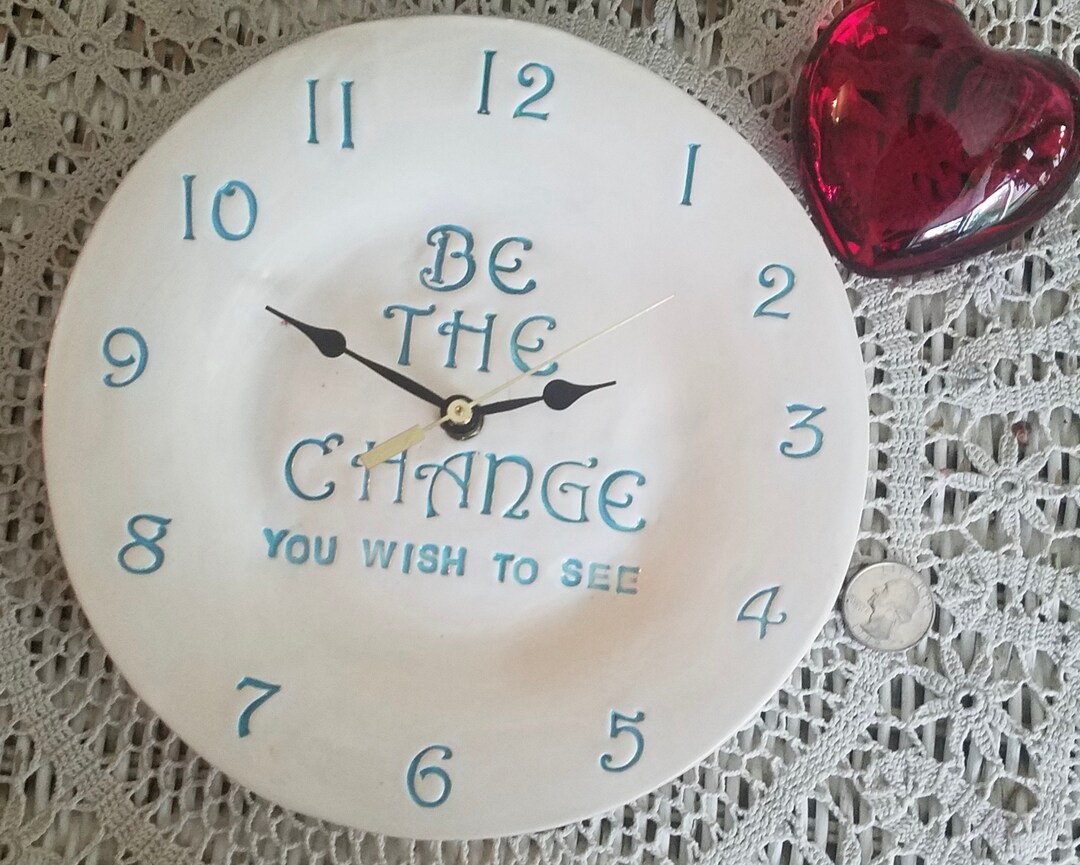 Be the Change Inspirational Clock Ceramic 8" Positive Home Decor in ...