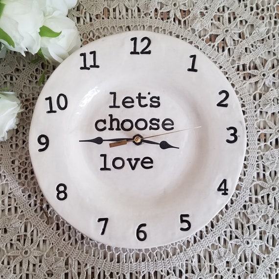 Inspirational Love Clock Let's Choose Love Ceramic 8 | Etsy