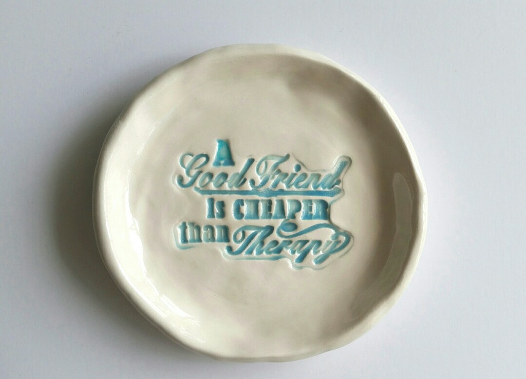 Best Friend Ceramic Humor Dish/humor Gift/therapy Gift/inspirational ...