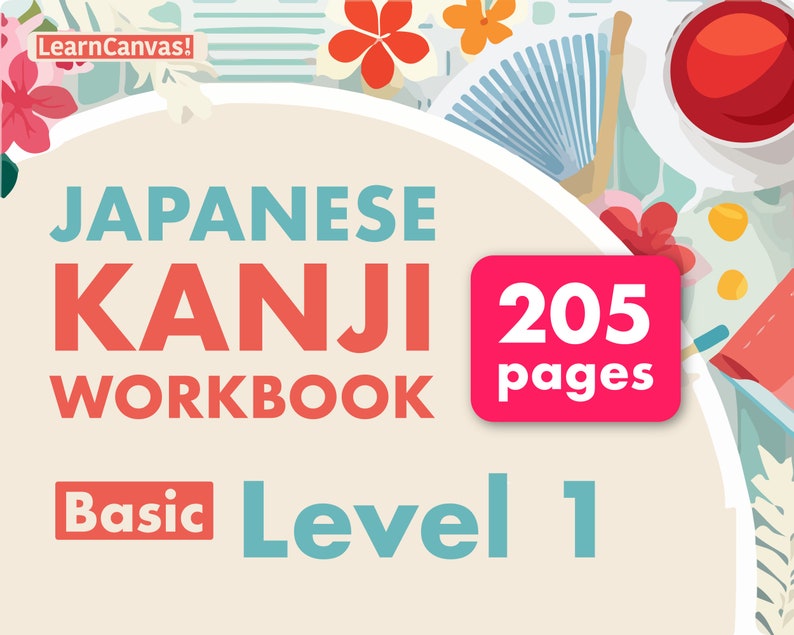 Japanese Kanji Workbook Level1 (basic) - Master Japanese With Printable ...