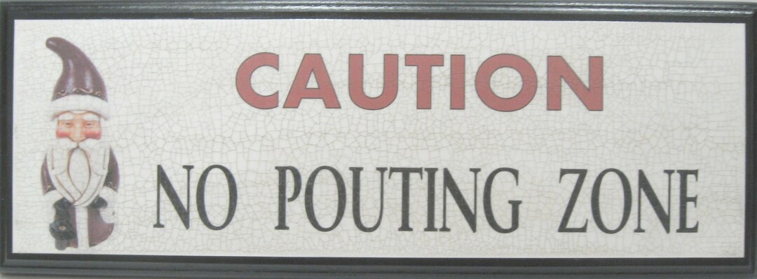 Christmas Decor No Pouting Zone Sign - Etsy
