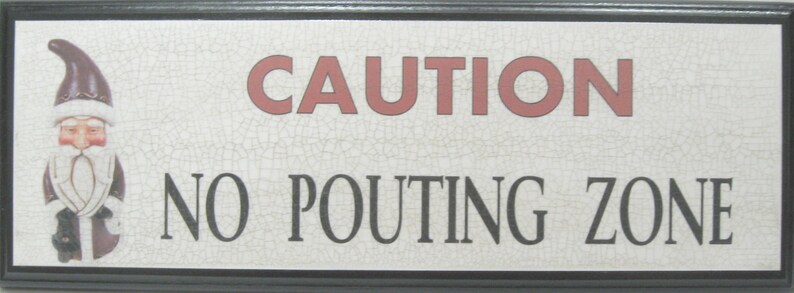 Christmas Decor No Pouting Zone Sign - Etsy