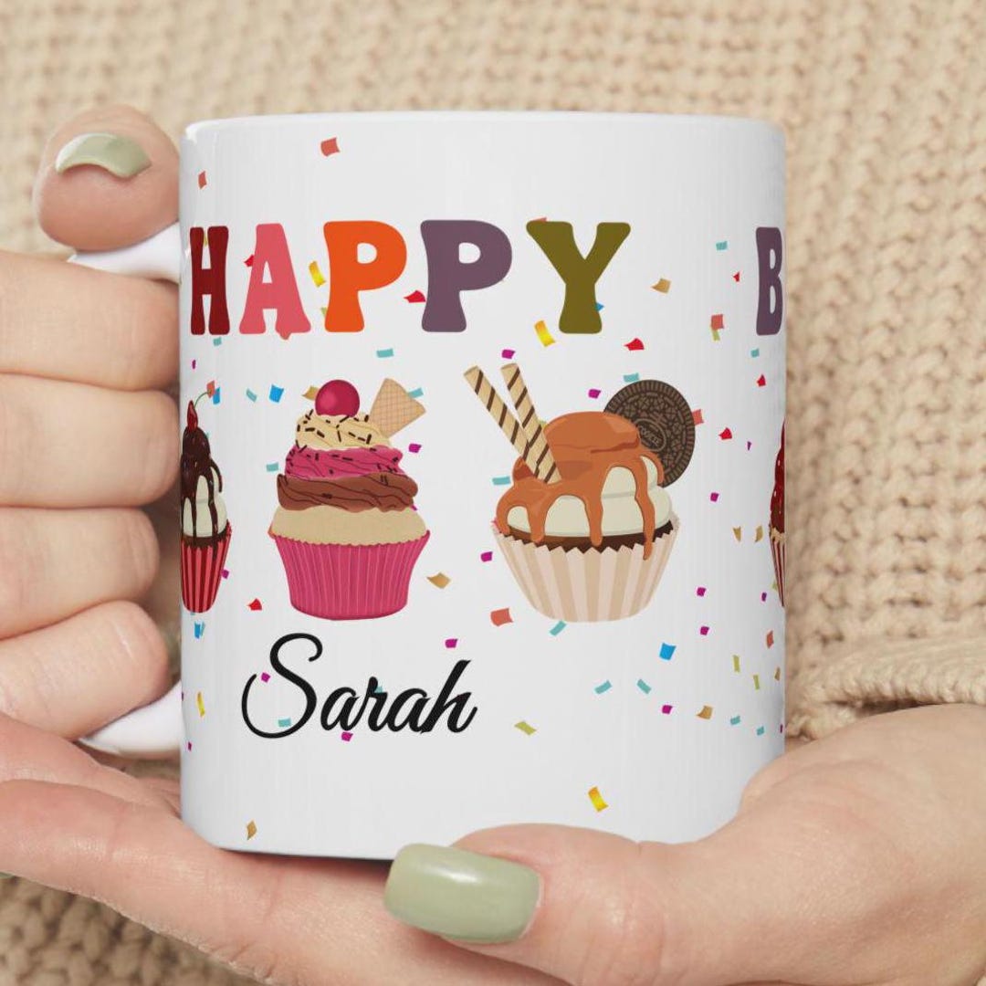 Personalized Happy Birthday Mug, Custom Cupcake Coffee Cup, Birthday ...
