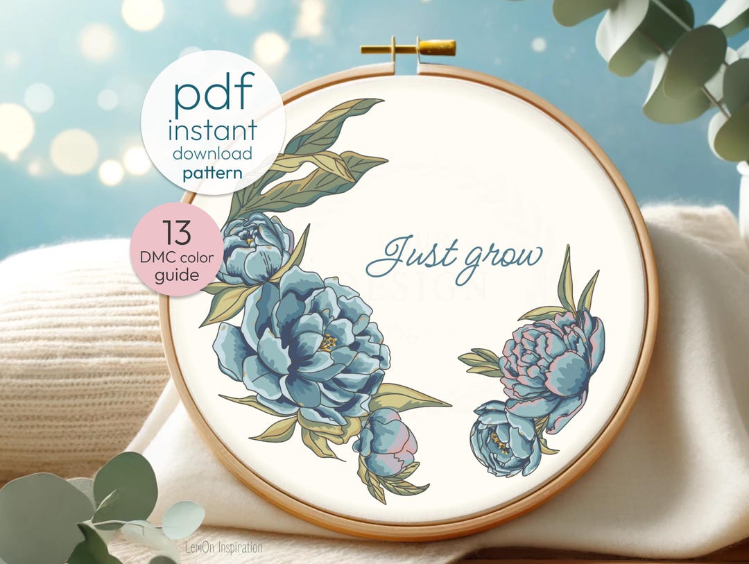 Peony Embroidery Pattern: "just Grow" Floral Hoop Art (PDF Pattern) - Etsy