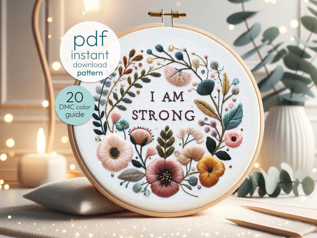 I Am Strong - Floral Embroidery Pattern PDF | Mindful DIY Hoop Art | 20 ...