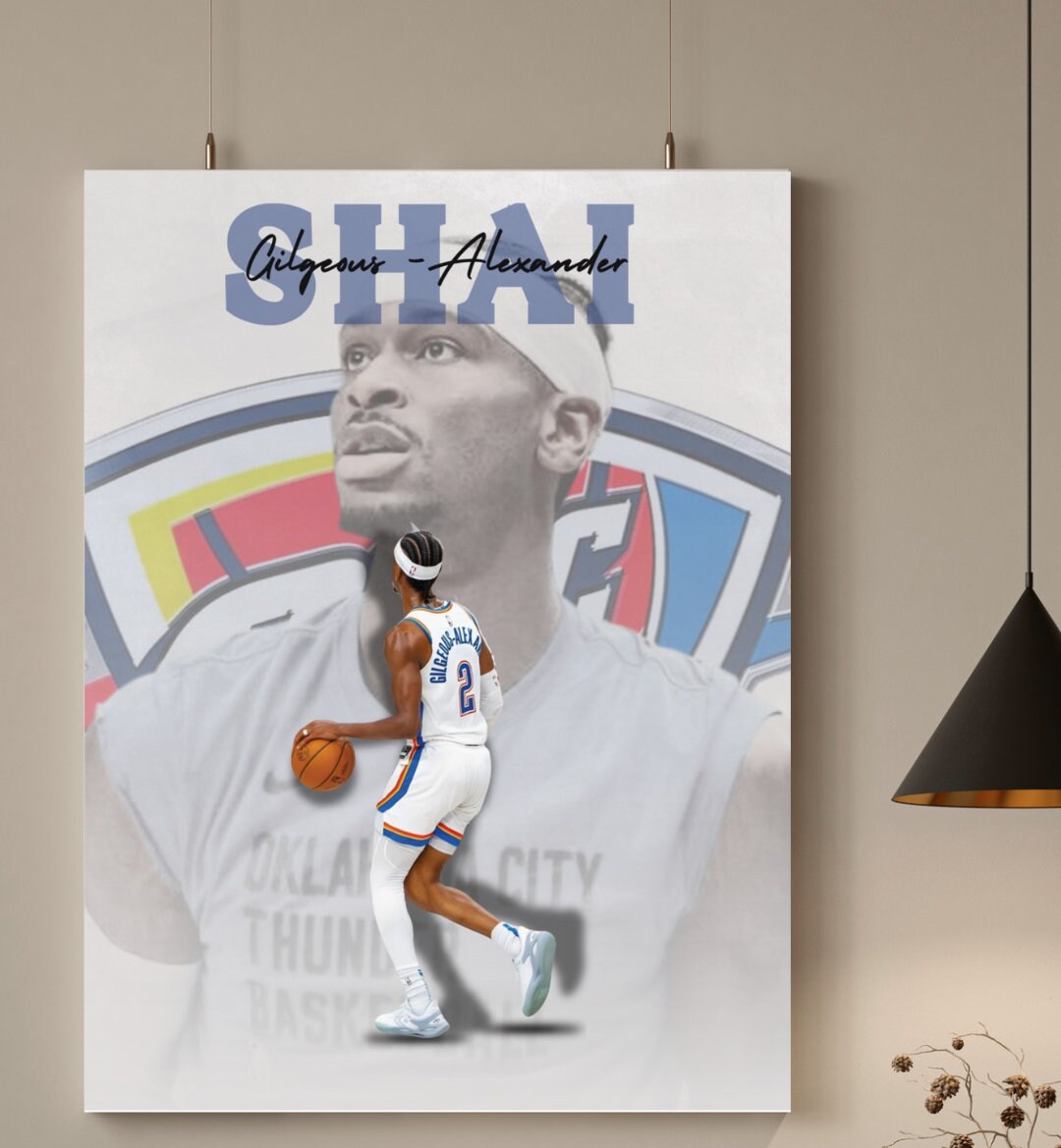 Shai Gilgeous-alexander Poster, Oklahoma City Thunder, NBA Fans, NBA ...