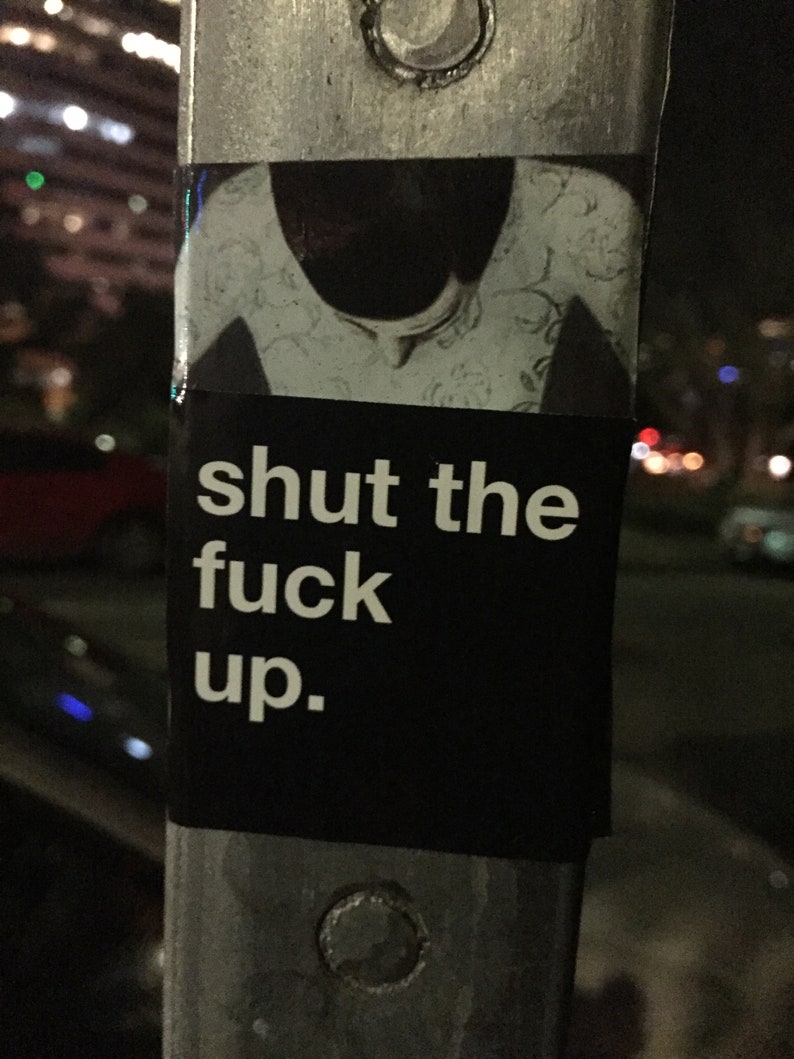 Set of 10 Shut the Fuck up Stickers - Etsy