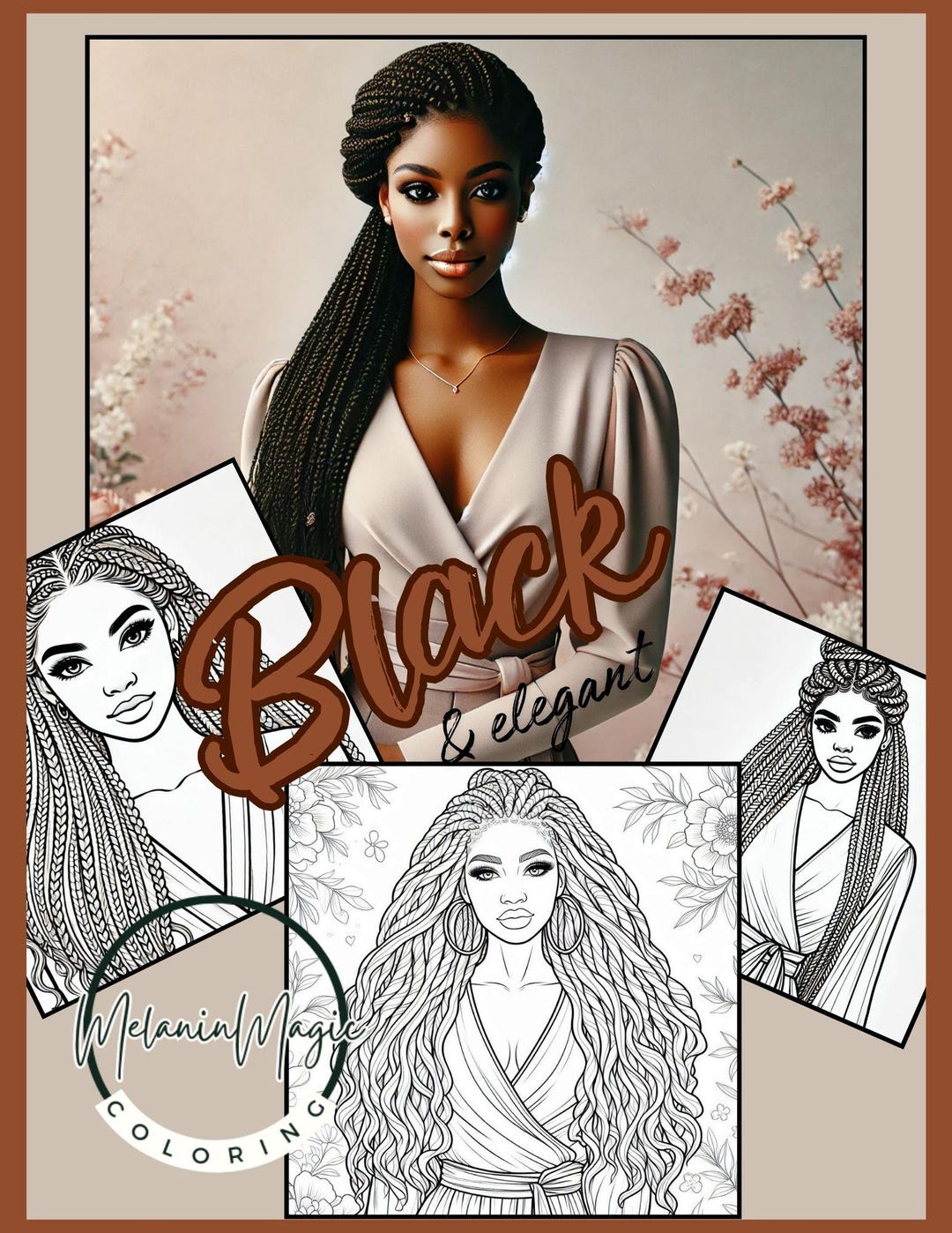 Black and Elegant Melanin Coloring, Black Women & Girls Coloring Book ...