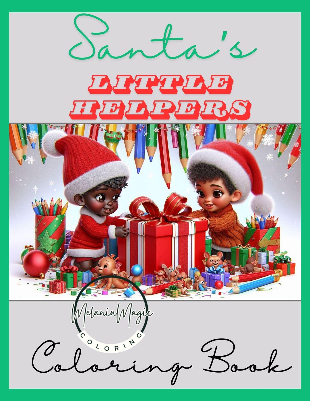 Santa’s Little Helpers: Christmas Coloring Fun! Melanin Coloring, Kids ...