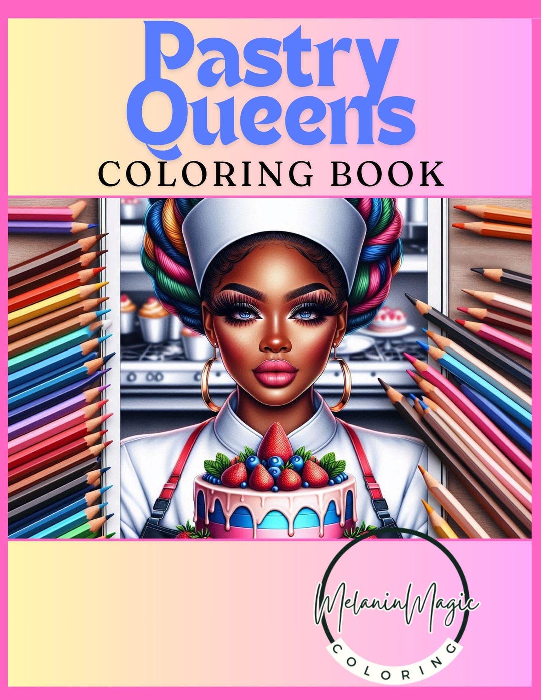 Pastry Queens Coloring Pages, Pastry Chefs Melanin Coloring, Black ...