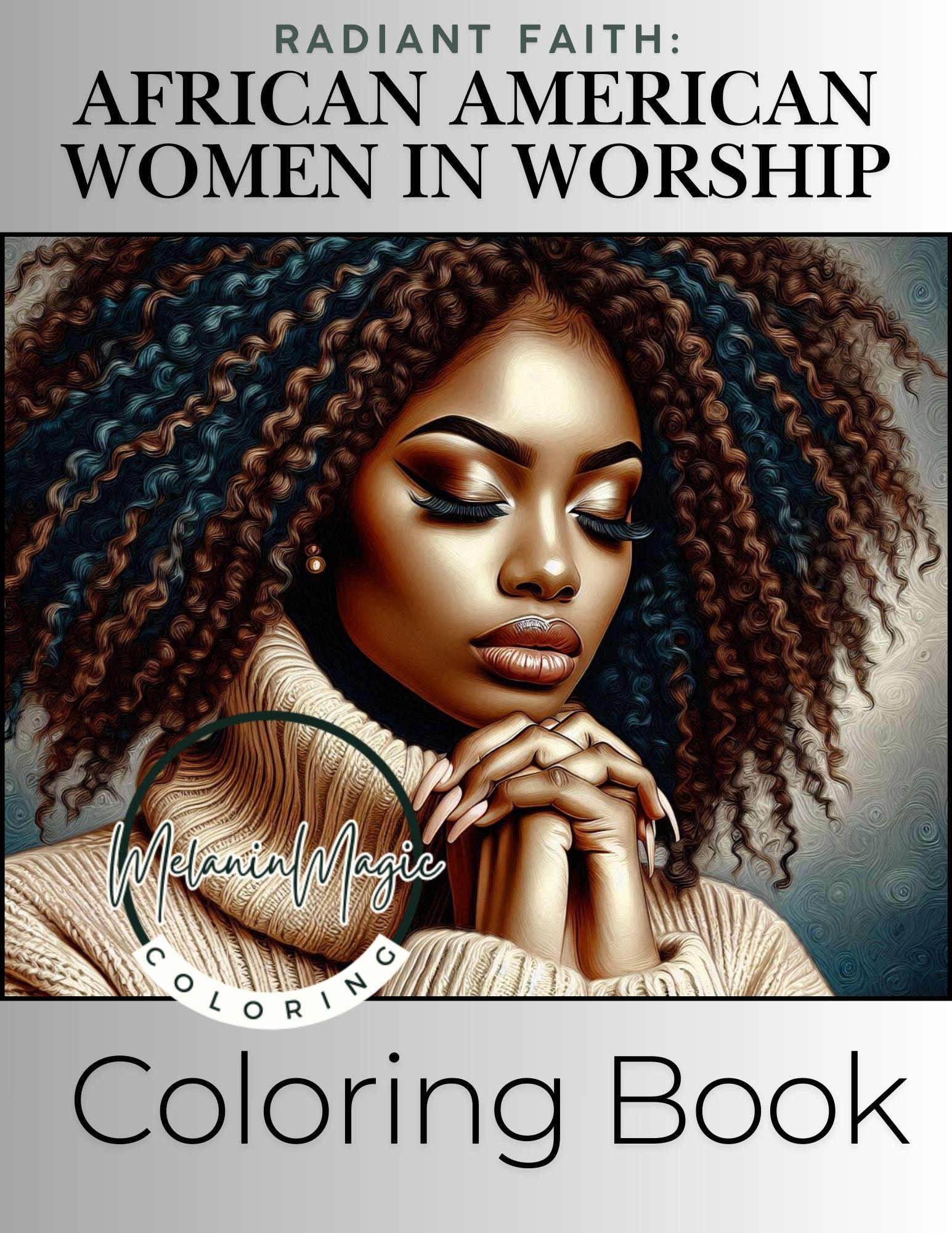 Radiant Faith: African American Women in Worship Coloring Book, African ...