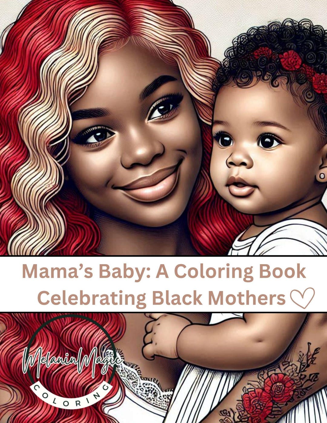 Mama's Baby: A Coloring Book Celebrating Black Moms, Black Moms ...