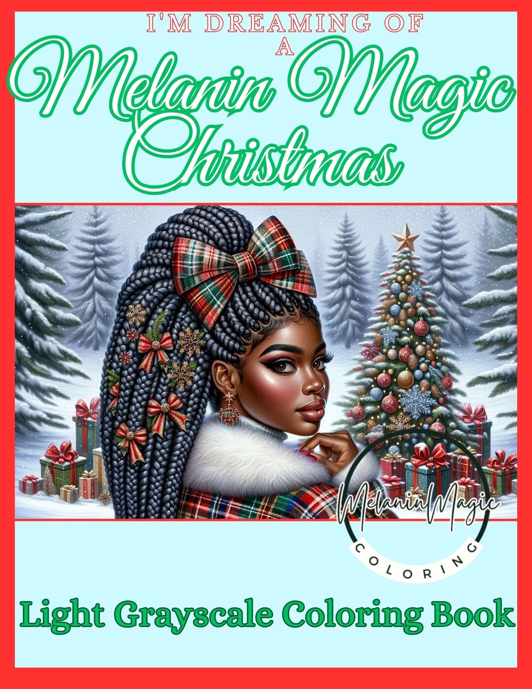 Melanin Magic Christmas, Light Grayscale Coloring Book Melanin Coloring ...