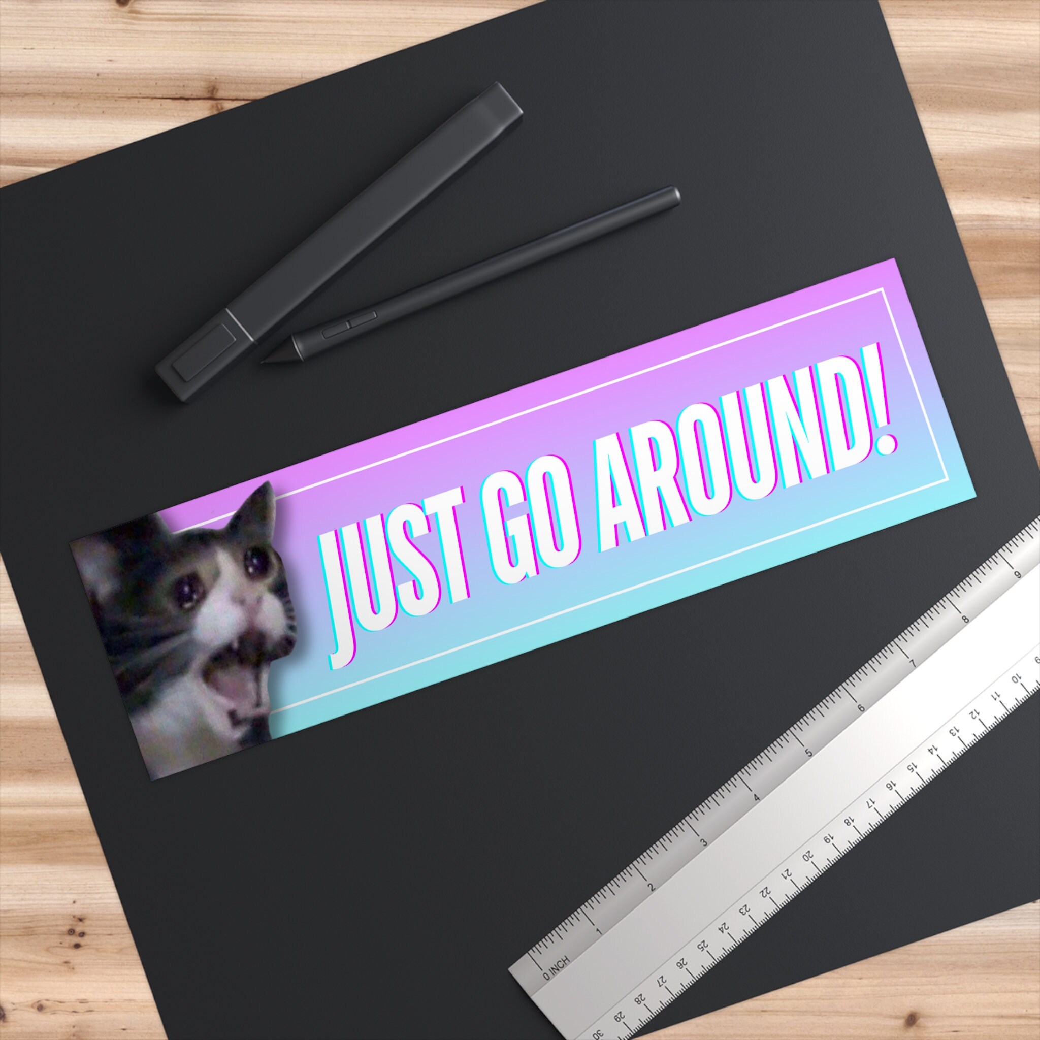 Crying Cat Meme "just Go Around!" Bumper Stickers - Etsy