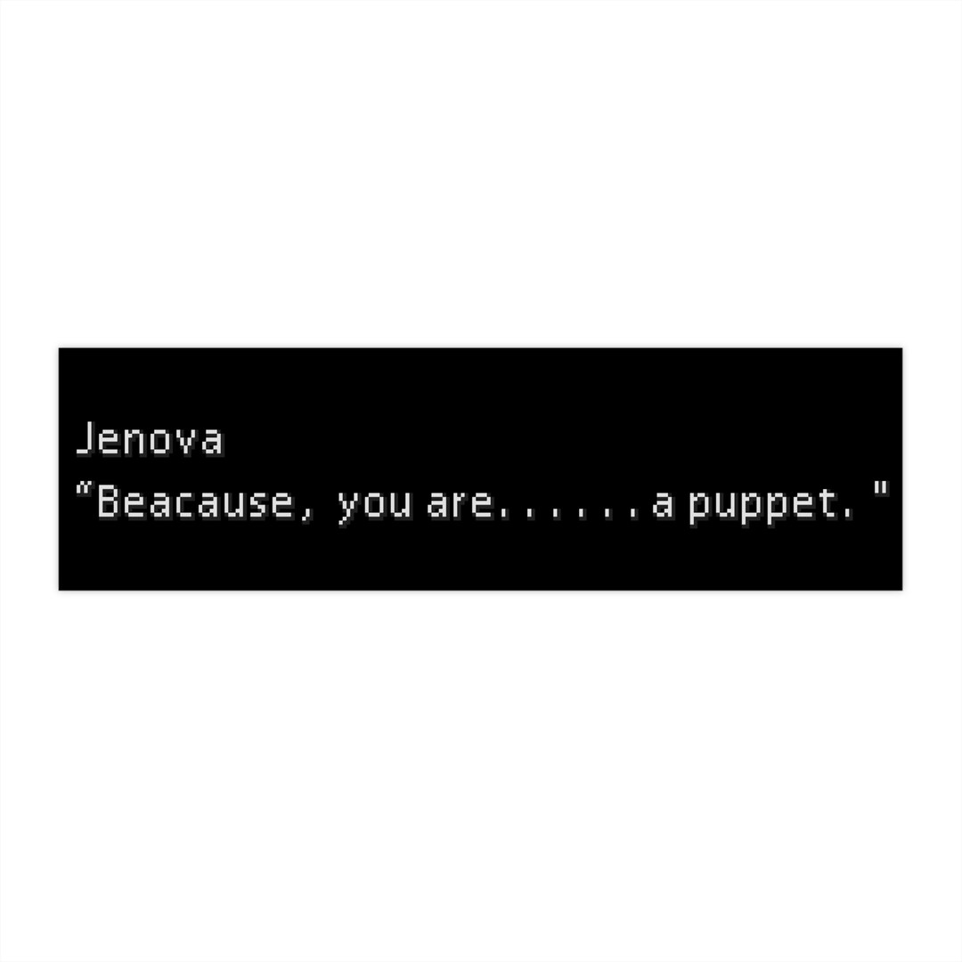 FF7 Jenova beacause, You Are......a Puppet Bumper Stickers - Etsy
